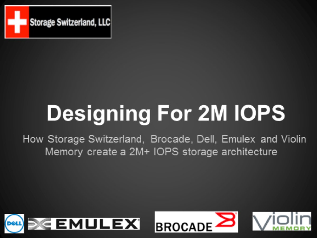 How To Design a 2 Million IOPS Storage Architecture | StorageSwiss.com ...