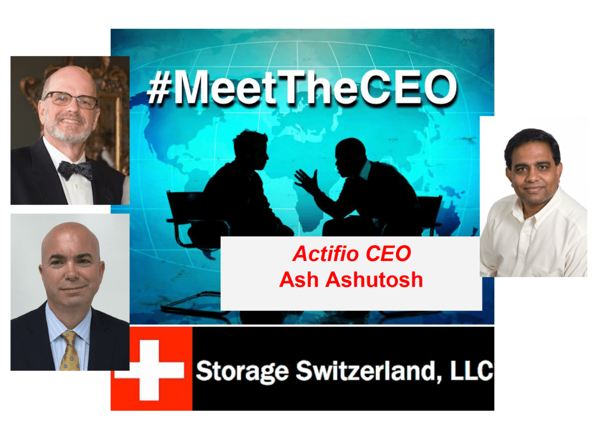 MeetTheCEO: The CEO of Copy Data, Ash Ashutosh | StorageSwiss.com - The ...